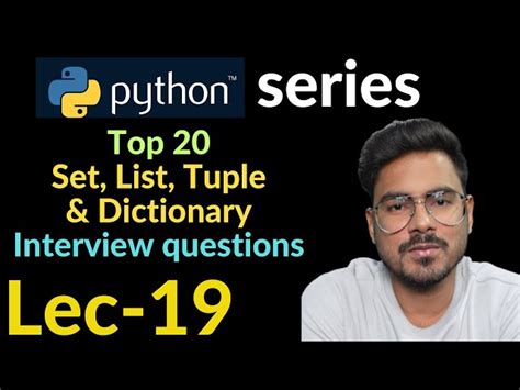 mastering python data structures top 20 interview questions on lists tuples sets and