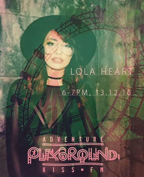 Adventure Playground Guest Mix Lola Heart Dec Th Kiss Fm