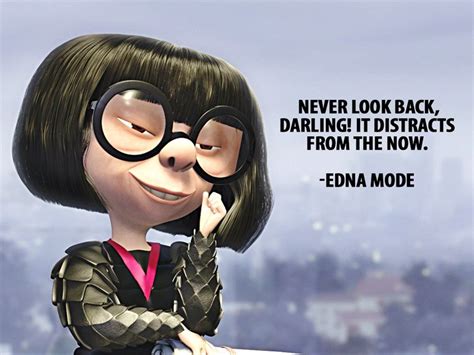 Edna Mode I Never Look Back Darling