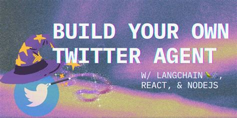 build your own personal twitter agent with langchain r devto