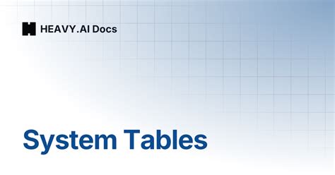 System Tables Heavyai Docs