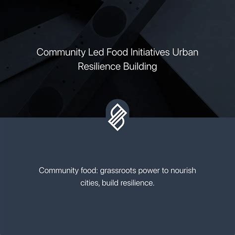 Community Led Food Initiatives Urban Resilience Building → Scenario