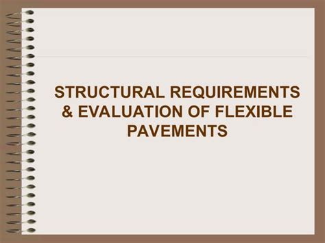 Structural Evaluation Of Flexible Pavements Ppt