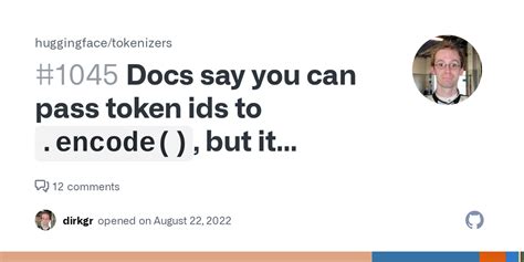 Docs Say You Can Pass Token Ids To Encode But It Throws An Exception When You Do Issue