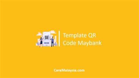 5 Template Qr Code Maybank Qrpay Siap Edit Percuma