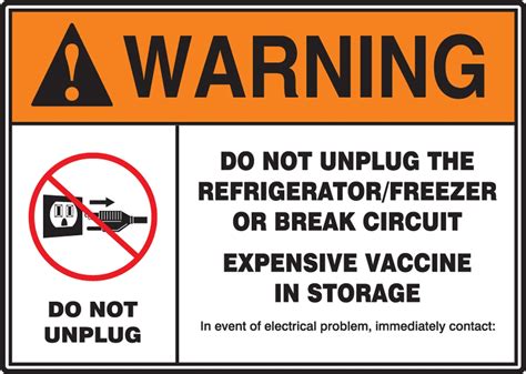 Osha Warning Safety Sign Do Not Unplug The Refrigerator Or Freezer Or