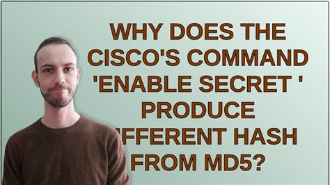 Networkengineering Why Does The Ciscos Command Enable Secret