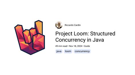 Project Loom Structured Concurrency In Java Rock The Jvm