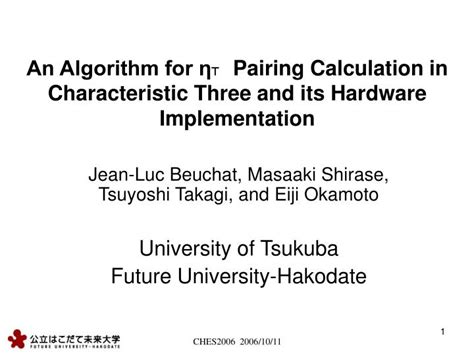Ppt An Algorithm For η T Pairing Calculation In Characteristic Three And Its Hardware
