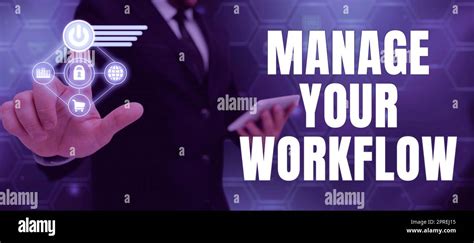 Hand Writing Sign Manage Your Workflow Word Written On Workforce