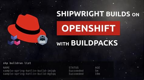 Alain Airom On Linkedin Openshift Builds With Shipwright And Cloud Native Buildpacks Piotrs…