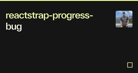 Reactstrap Progress Bug Codesandbox
