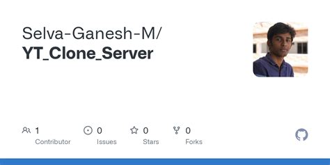 GitHub Selva Ganesh M YT Clone Server