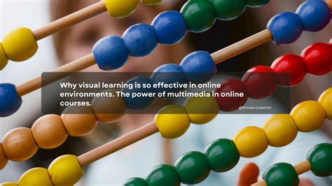 Why Visual Learning Is So Effective In Online Environments The Power Of Multimedia In Online