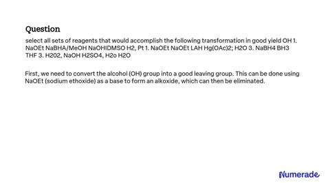 SOLVED Text Select All Sets Of Reagents That Would Accomplish The Following Transformation In