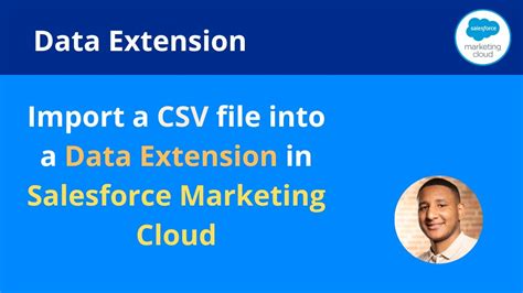 Salesforce Marketing Cloud How To Import A Csv File Into A Data Extension Youtube