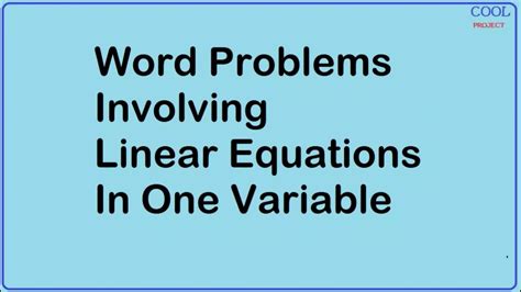 Word Problems Involving Linear Equations In One Variable Youtube