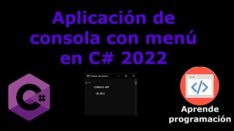 Aplicación De Consola Con Captura De Datos En C Net Core 6 2022 Youtube