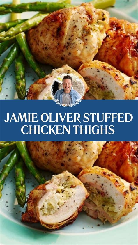 Jamie Oliver Stuffed Chicken Thighs British Chefs Table Recipe In