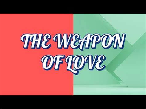 The Weapon Of Love Daily Gods Word January 24th Youtube