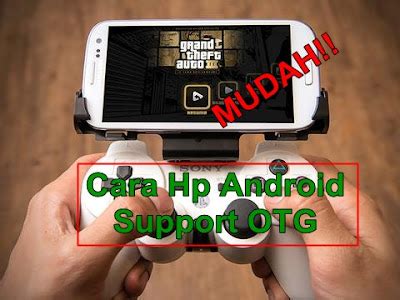 Cara Membuat Hp Support Otg