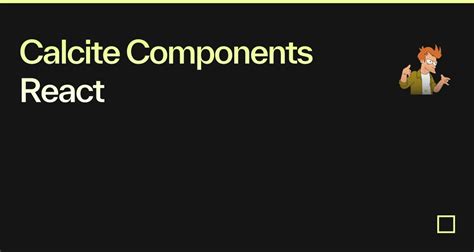 Calcite Components React Codesandbox
