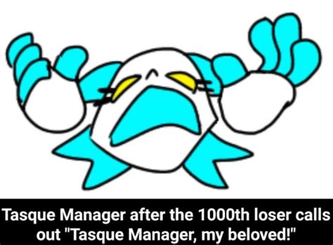 Tasque Manager Tasque Manager Know Your Meme