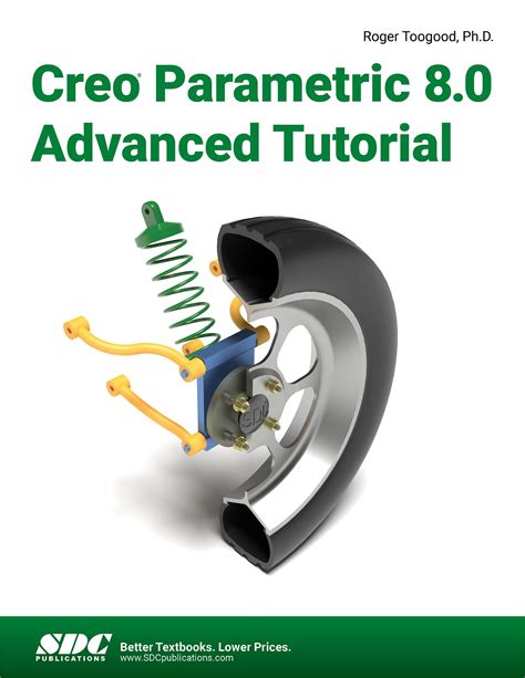 Creo Parametric 8 0 Advanced Tutorial Book 9781630574611 Sdc