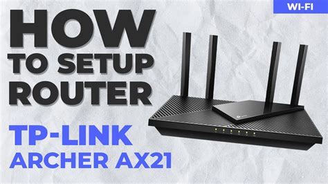 How To Setup Tp Link Archer Ax21 Youtube