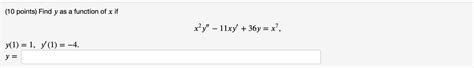Solved 10 Points Find Y As A Function Of X If Chegg Com