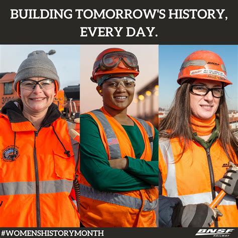 As Womens History Month Draws To A Close The Women Of Bnsf Continue To Build Tomorrows