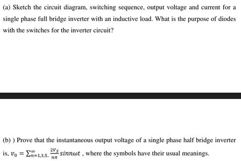 Solved Please Solve A And B Sketch The Circuit Diagram Switching Sequence Output Voltage