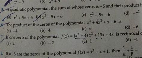 A Quadratic Polynomial The Sum Of Whose Zeros Is −5 And Their Product Is