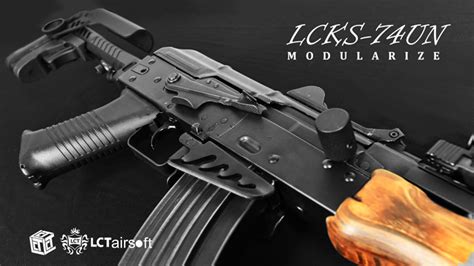 Lct Airsoft Lcks74un Modularize Parts Popular Airsoft Welcome To The