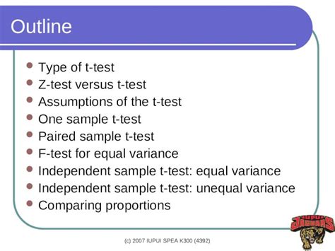 Ppt C 2007 Iupui Spea K300 4392 Outline Type Of T Test Z Test Versus T Test Assumptions Of