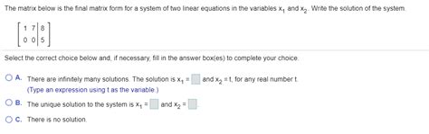 Solved The Matrix Below Is The Final Matrix Form For A Chegg Com