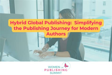 Simplifying The Publishing Journey For Modern Authors
