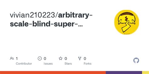Github Vivian210223arbitrary Scale Blind Super Resolution