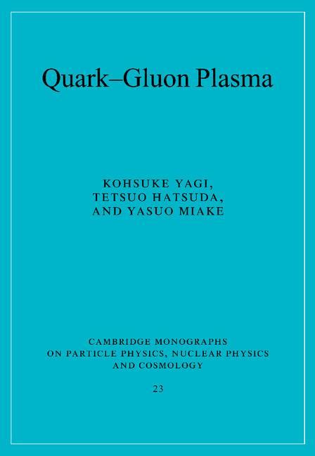 Cambridge Monographs On Particle Physics Quark Gluon Plasma Book 23 Paperback