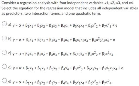 Solved Consider A Regression Analysis With Four Independent