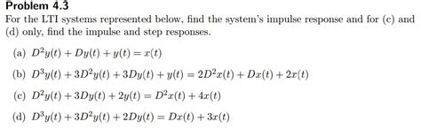 Solved Problem For The LTI Systems Represented Below Chegg