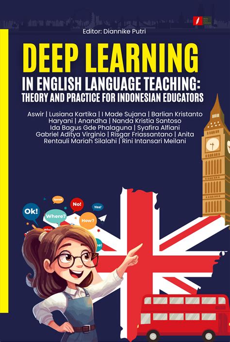 Deep Learning In English Language Teaching Theory And Practice For Indonesian Educators