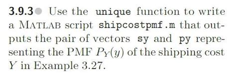 Solved 393 Use The Unique Function To Write A Matlab