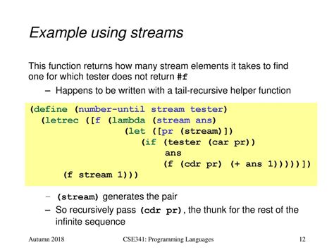 Cse341 Programming Languages Lecture 14 Thunks Laziness Streams Memoization Dan Grossman
