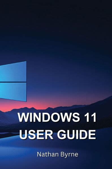 Windows User Guide By Nathan Byrne Paperback Barnes Noble