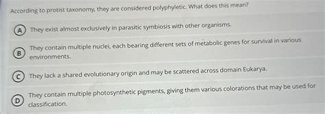 Solved According To Protist Taxonomy They Are Considered