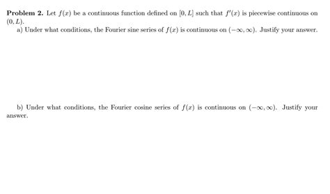 Solved Problem 2 Let Fx Be A Continuous Function Defined