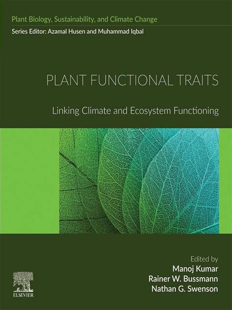 Plant Functional Traits Linking Climate And Ecosystem Functioning Plant Biology