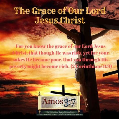 Growing In Grace The Grace Of Our Lord Jesus Christ Amos37