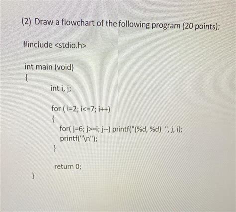 Solved 2 Draw A Flowchart Of The Following Program 20 Chegg